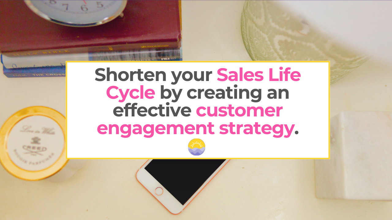 Shorten Your Sales Life Cycle For Increased Profitability | Sunlight Digital